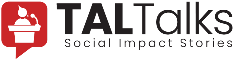 Where Changemakers Share Stories of Social Impact - TALTalks